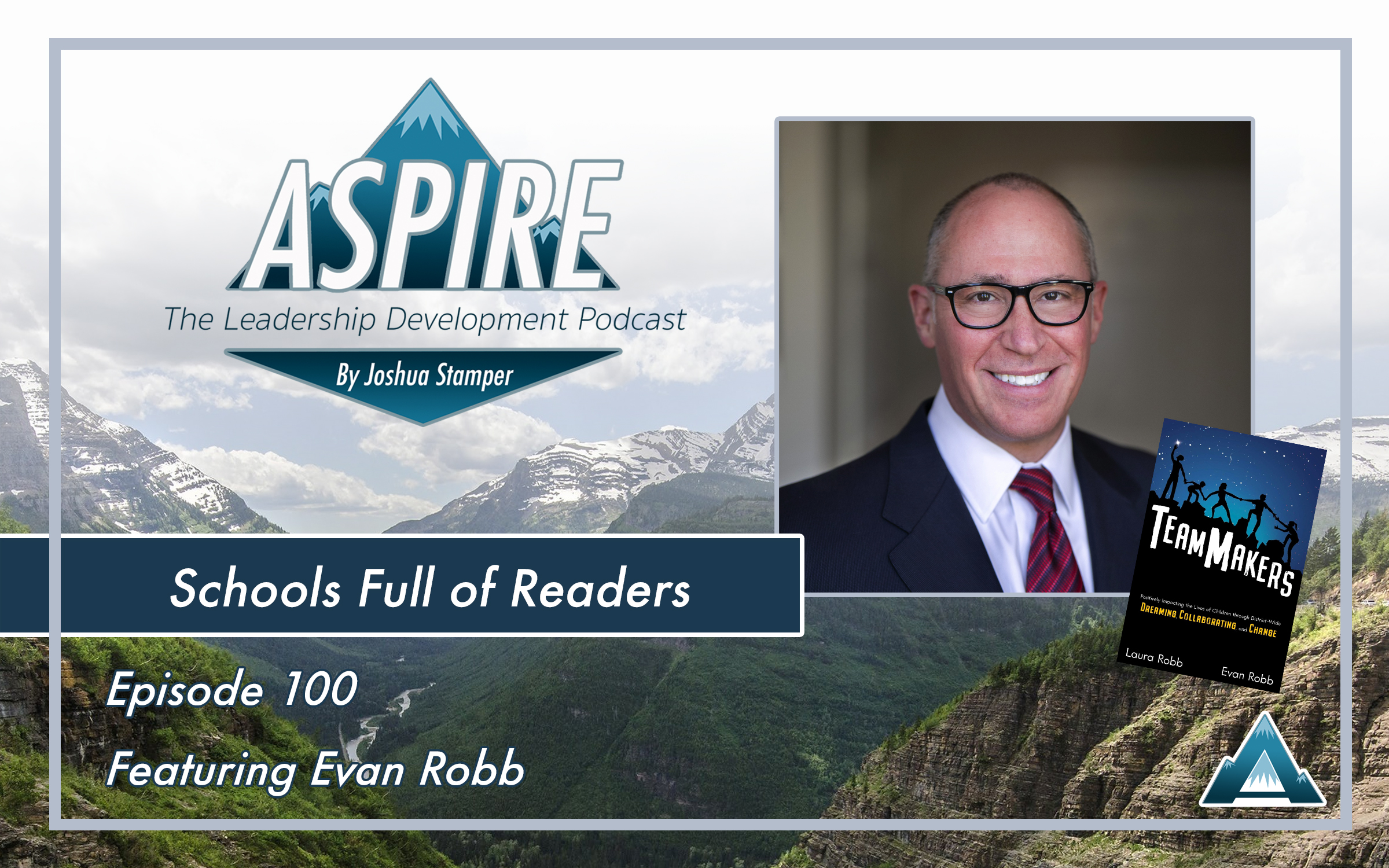 100. Schools Full of Readers: Featuring Evan Robb - Joshua Stamper
