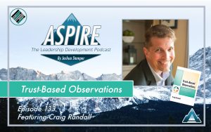 133. Trust-Based Observations: Featuring Craig Randall - Joshua Stamper