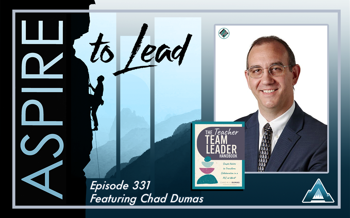 331. The Teacher Team Leader Handbook: Featuring Chad Dumas - Joshua ...